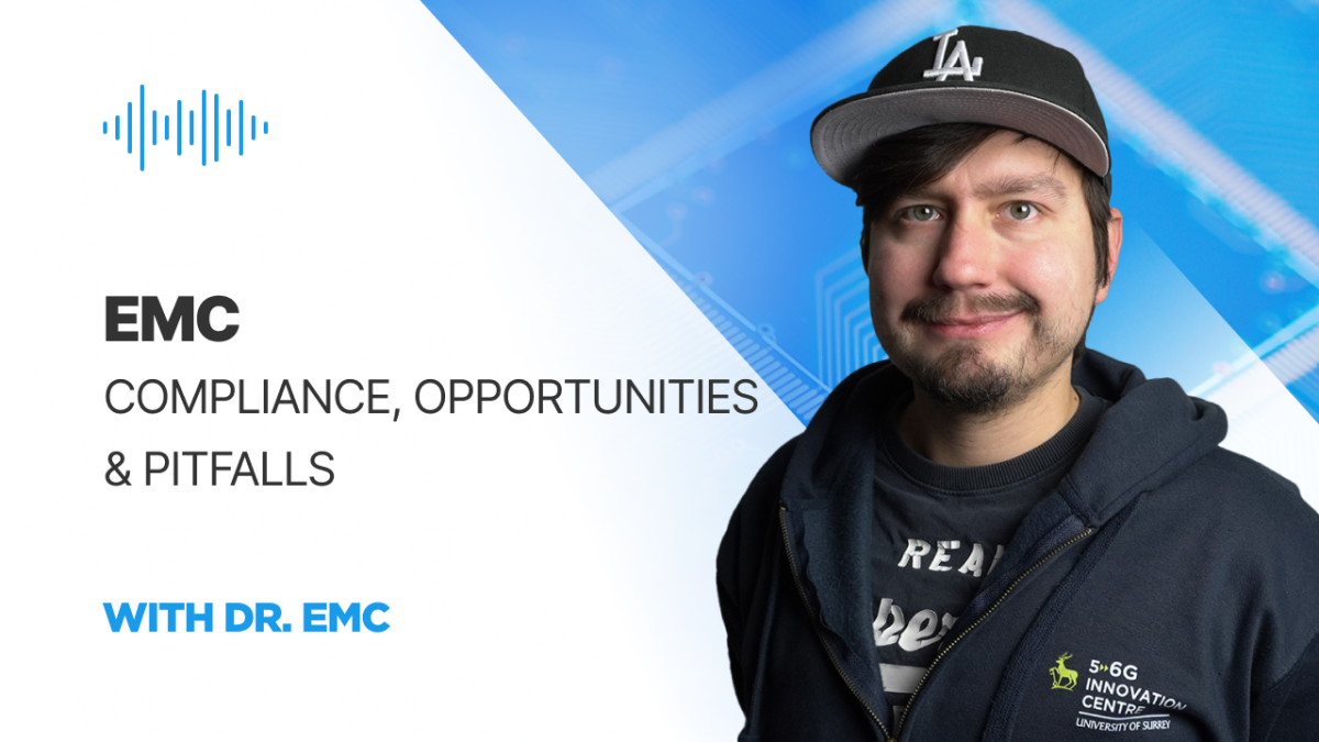 Intro EMC: Compliance, Opportunities & Pitfalls with Anton Tishchenko | Podcasts | Altium